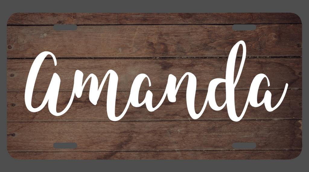 Amanda Name Wood Style License Plate Tag Vanity Novelty Metal | UV ...