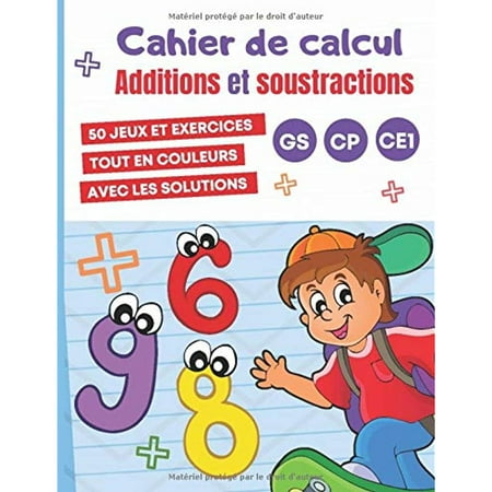 CAHIER DE CALCUL Additions et Soustractions GS CP CE1: 50 jeux et ...