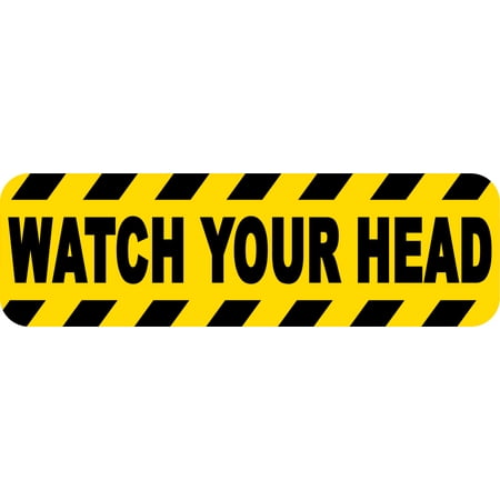 10in x 3in Watch Your Head Sticker Vinyl Business Sign Decal Stickers ...