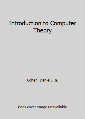 Pre-Owned Introduction to Computer Theory (Hardcover) 0471802719 9780471802716 - Walmart.com