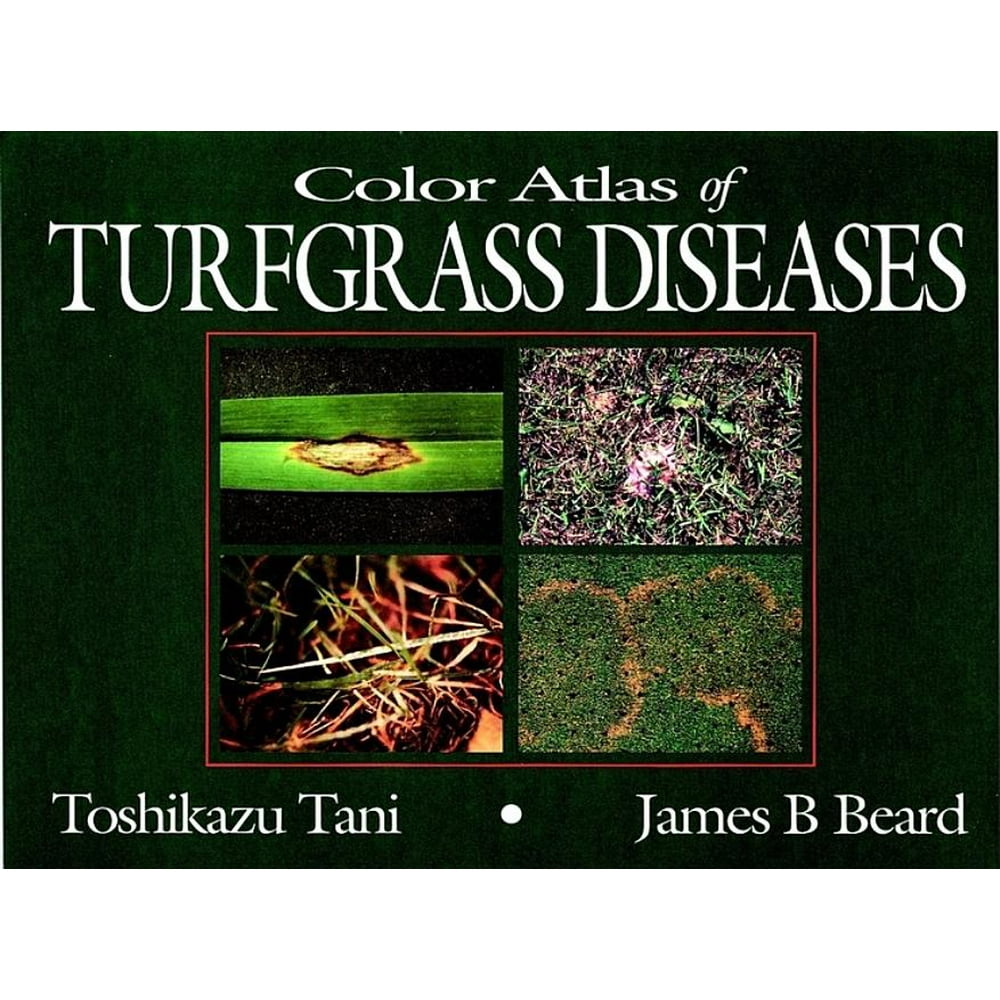 Turfgrass Science and Practice: Color Atlas of Turfgrass Diseases ...