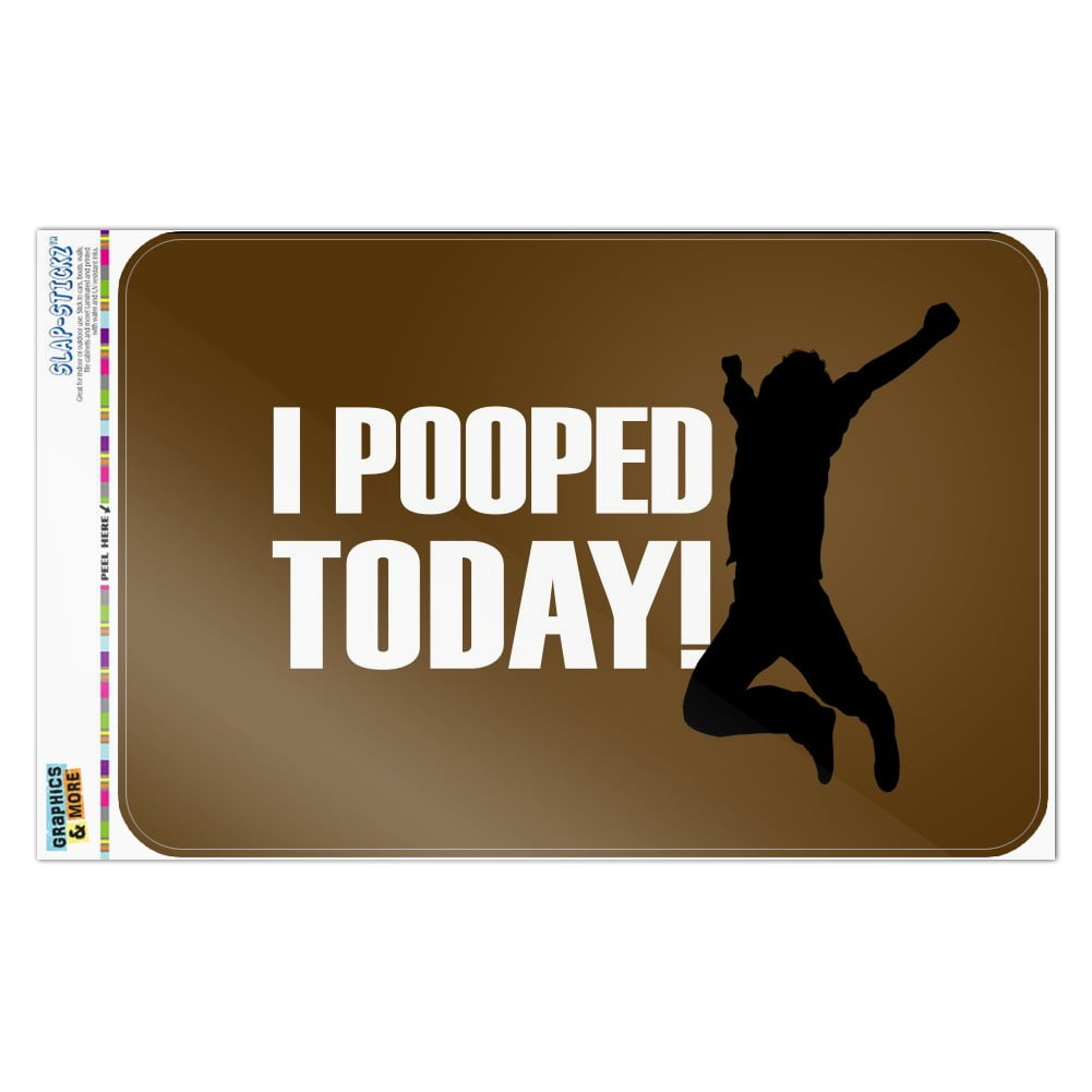 I Pooped Today Jumping for Joy Home Business Office Sign - Walmart.com