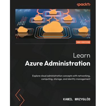 Cloud Data Design, Orchestration, and Management Using Microsoft Azure: Master and Design a ...