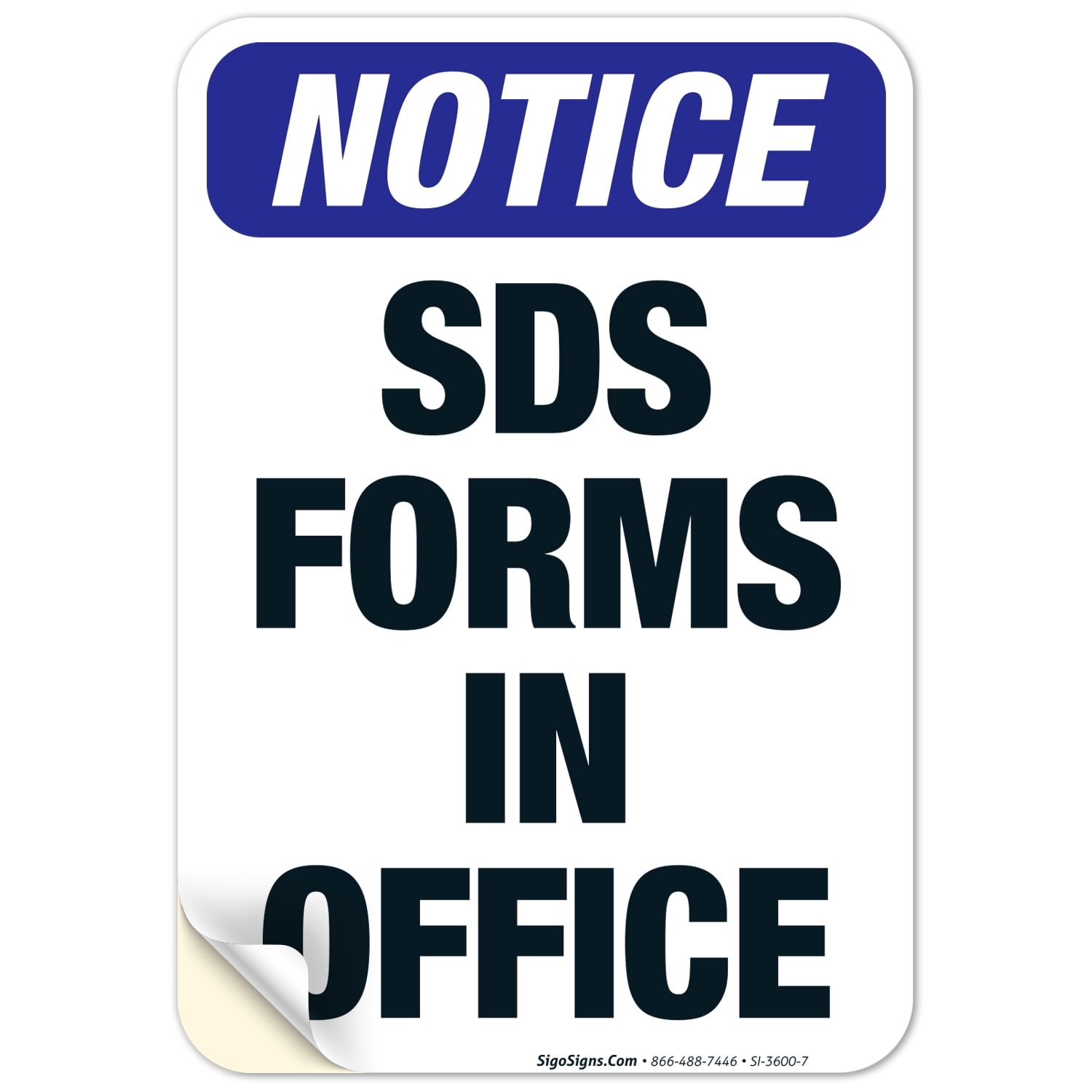 SDS Forms In Office Sign, OSHA Notice Sign, 10x7 Vinyl Sticker ...