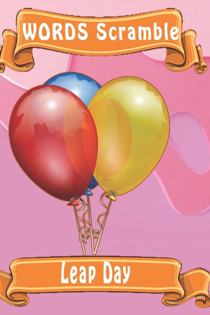 Word Scramble Leap Day Word Scramble Game Is One Of The Fun Word Word Scramble Leap Day Word Scramble Game Is One Of The Fun Word