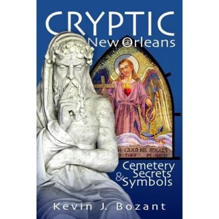 Cryptic New Orleans: Cemetery Secrets and Symbols | Walmart Canada