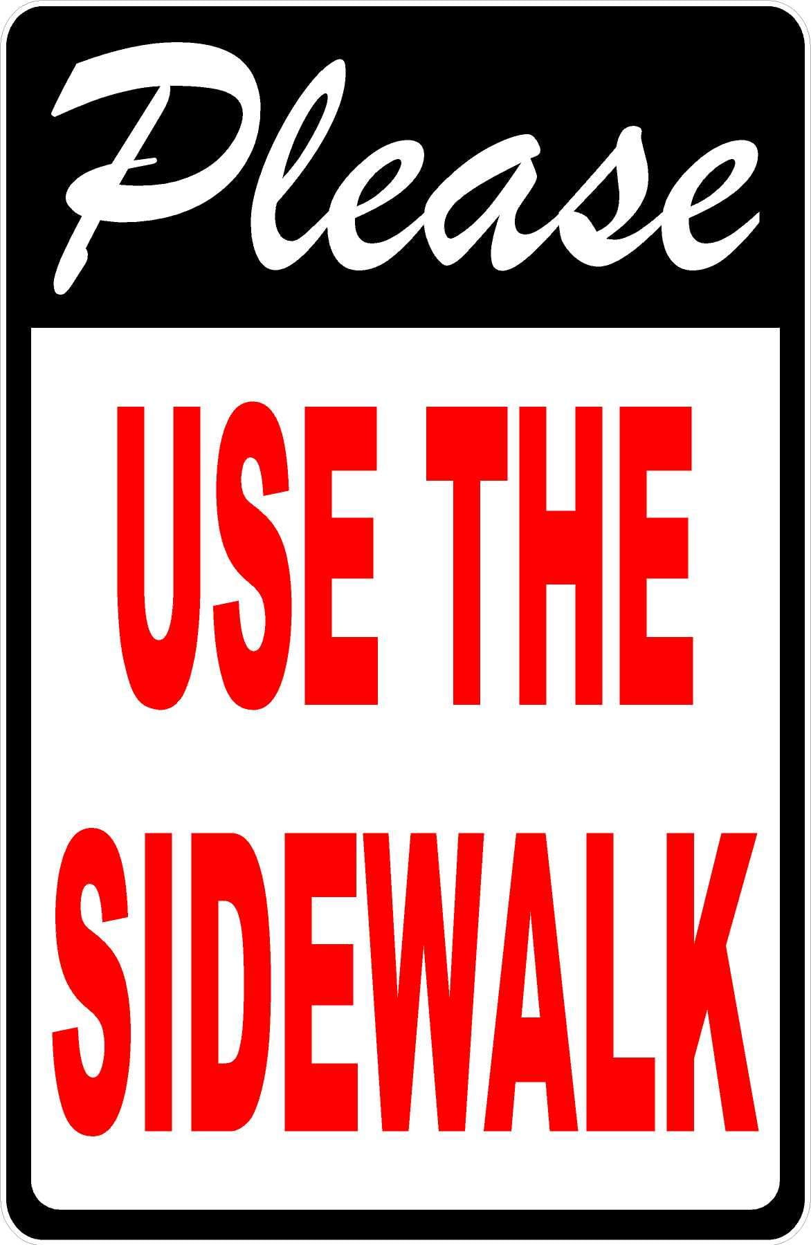 Please Use Sidewalk Sign - Walmart.com