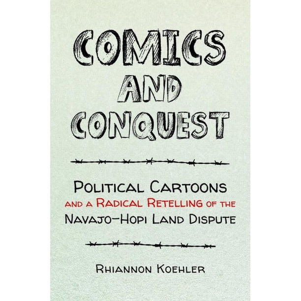 Comics and Conquest : Political Cartoons and a Radical Retelling of the ...