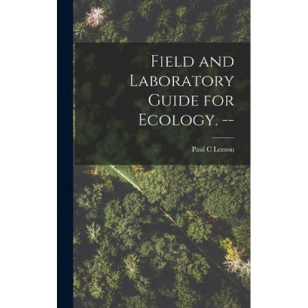 Field and Laboratory Guide for Ecology. -- | Walmart Canada