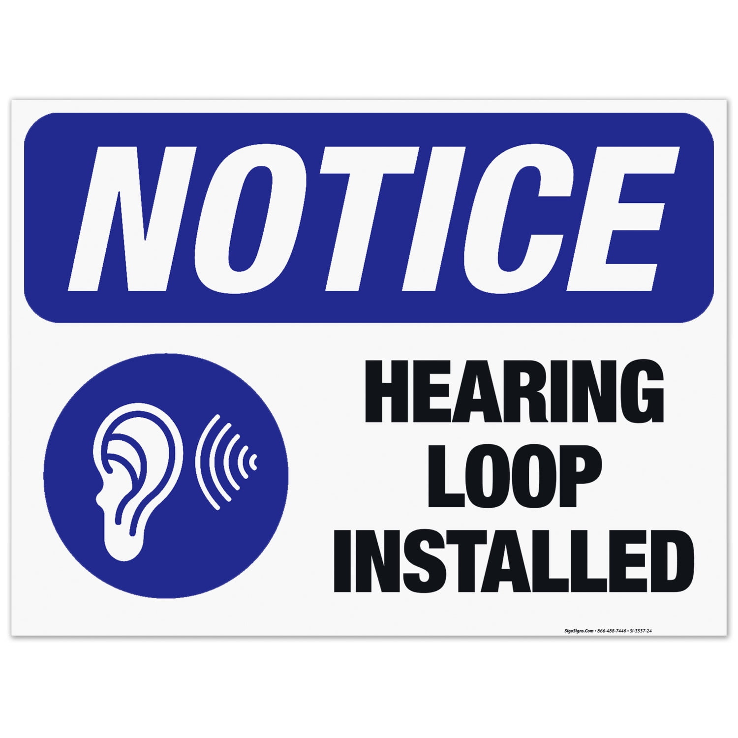 Hearing Loop Installed Sign, ANSI Notice Sign, 18x24 Corrugated Plastic ...