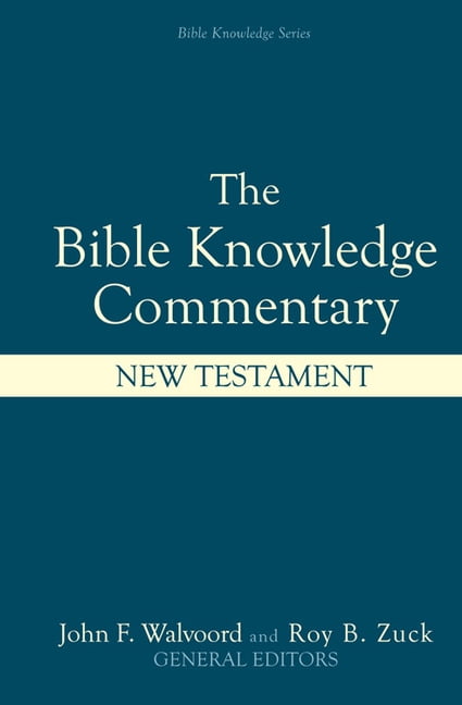 Bible Knowledge: Bible Knowledge Commentary: New Testament (Hardcover ...