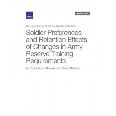 Soldier Preferences and Retention Effects of Changes in Army Reserve ...