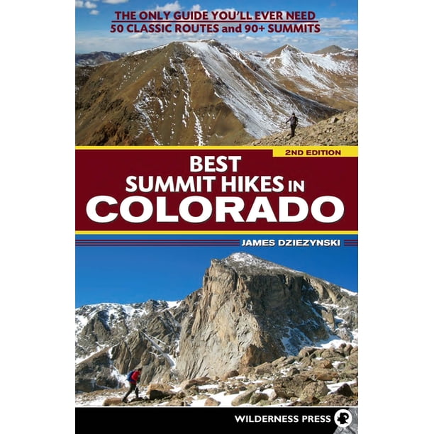 Best summit hikes in colorado : an only guide you'll ever need 50 ...
