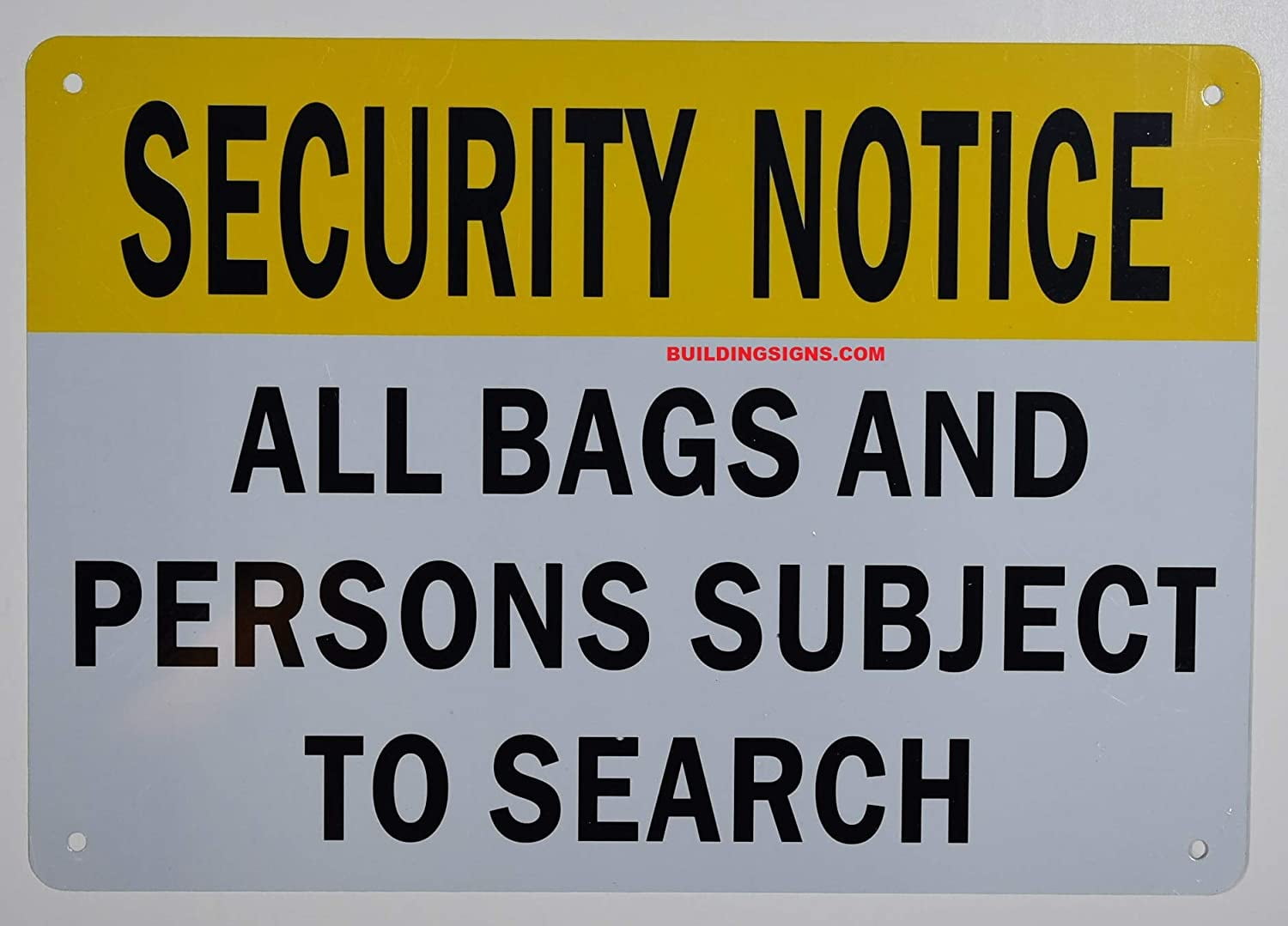 Security Notice All Bags and Persons are Subject to Search Sign (White ...