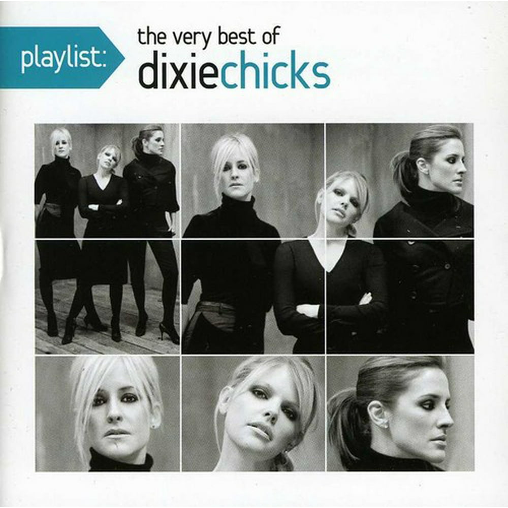 Dixie Chicks Playlist The Very Best Of Dixie Chicks Cd
