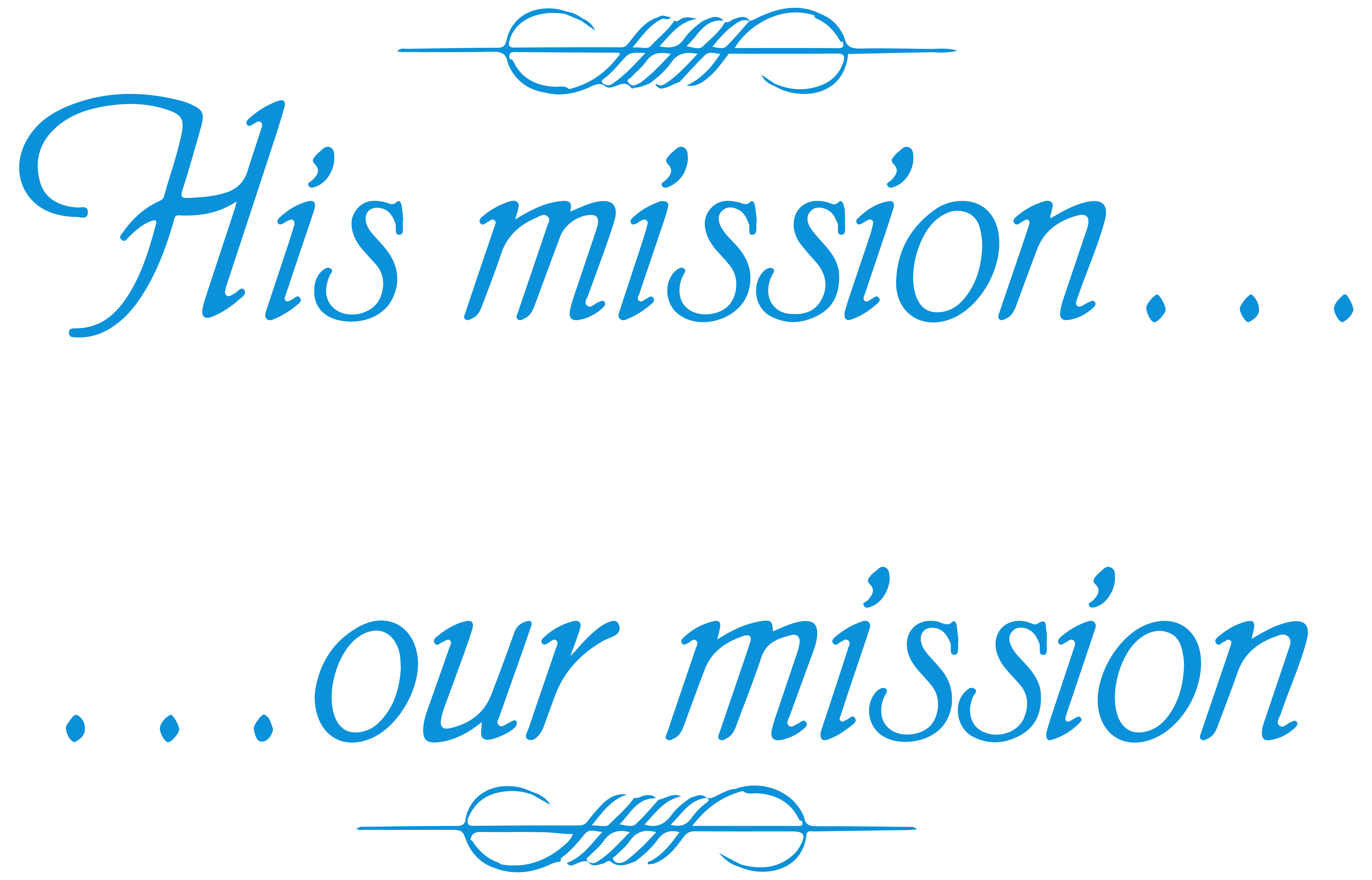 His missionâ ¦ Our mission Vinyl Decal Sticker Quote - Large - Sky Blue ...