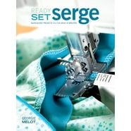 Serger Essentials : Master the Basics and Beyond! (Paperback) - Walmart.com