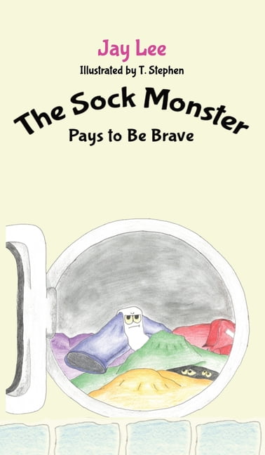 Adventure's of Stuart the Sock: The Sock Monster : Pays to Be Brave ...