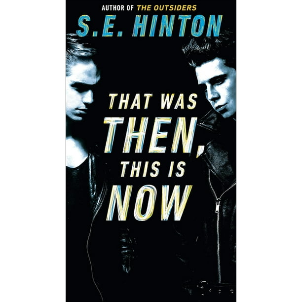That Was Then, This is Now (Hardcover) - Walmart.com