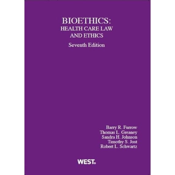 Pre-Owned Bioethics: Health Care Law and Ethics (American Casebook ...