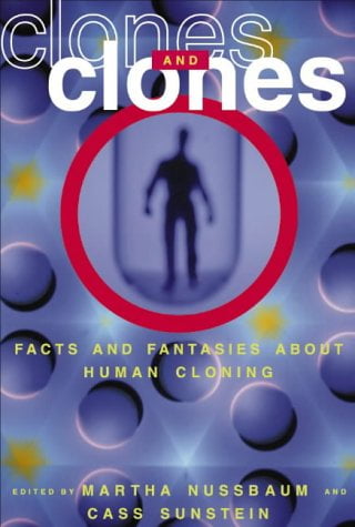 Pre-Owned Clones and Clones: Facts and Fantasies about Human Cloning ...