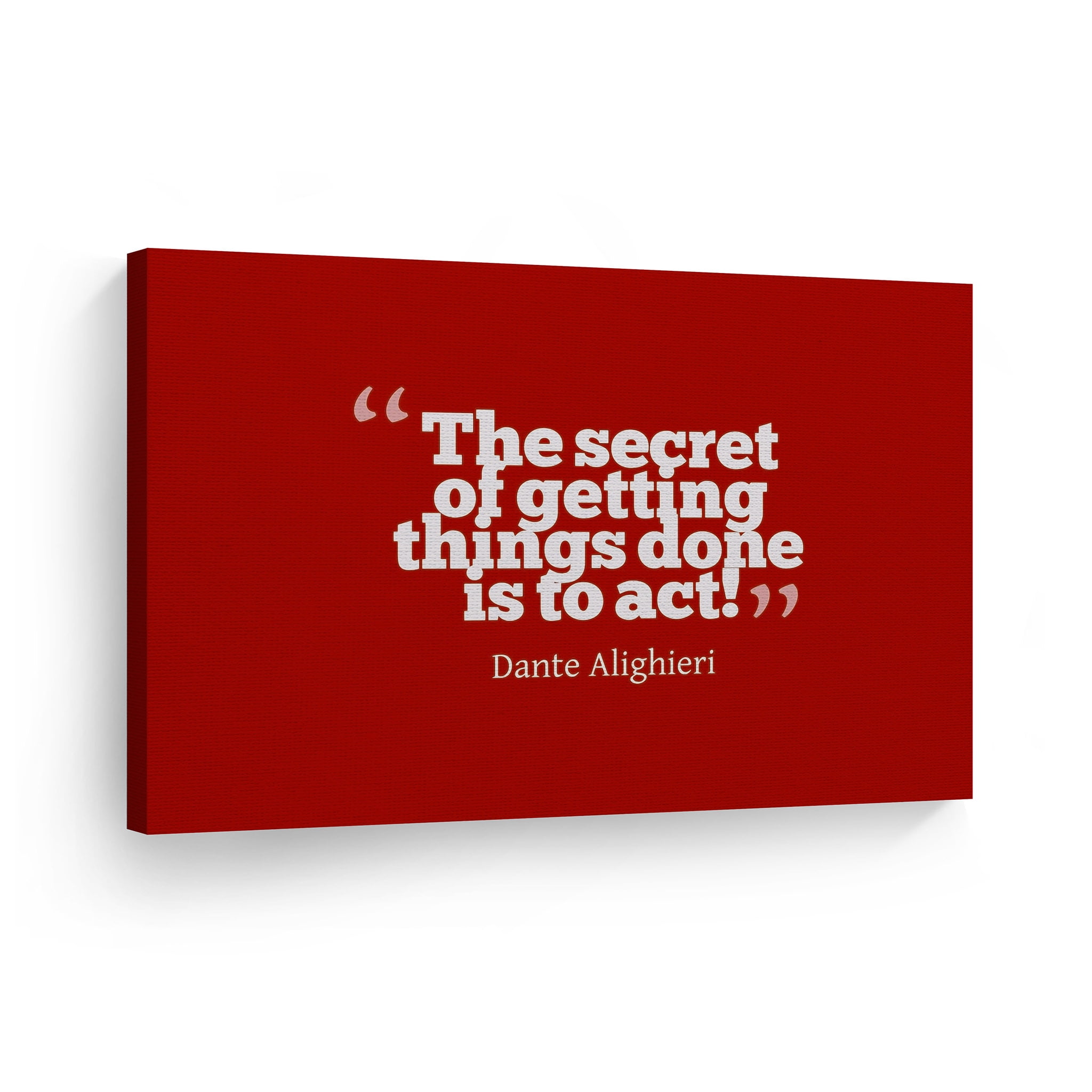 Smile Art Design The Secret of Getting Things Done is To Act Quote ...