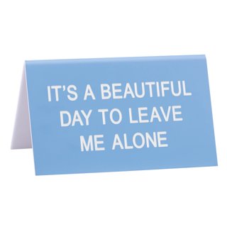 Leave Me Alone Sign
