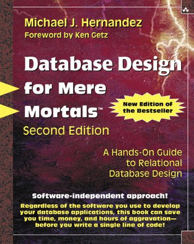 Pre-Owned Database Design for Mere Mortals: A Hands-On Guide to Relational Database Design ...
