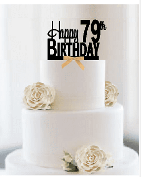 Item#079CTGR - Happy 79th Birthday Elegant Cake Decoration Topper with ...