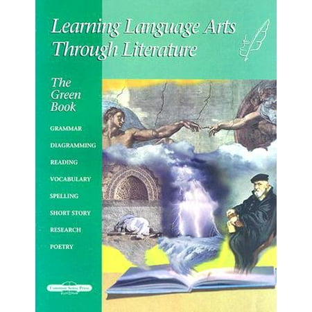 Learning Language Arts Through Literature: The Green Book, 7th-8th ...