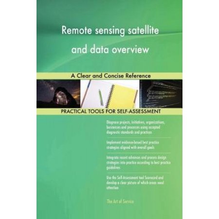 Remote sensing satellite and data overview: A Clear and Concise ...