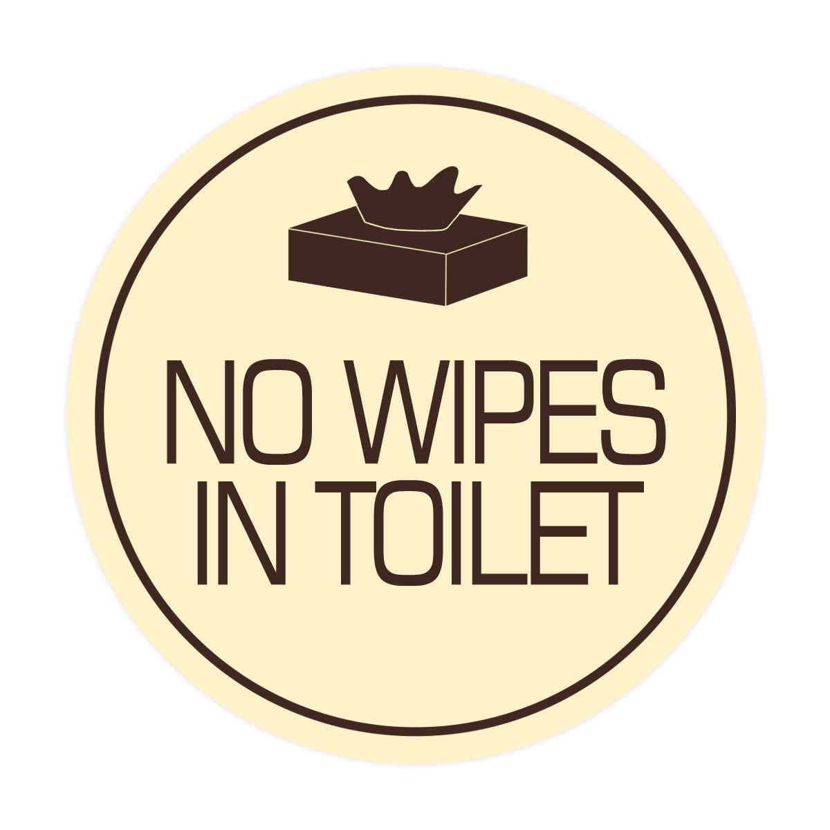 Signs ByLITA Circle No Wipes In Toilet Sign (Ivory/Dark Brown) - Medium ...