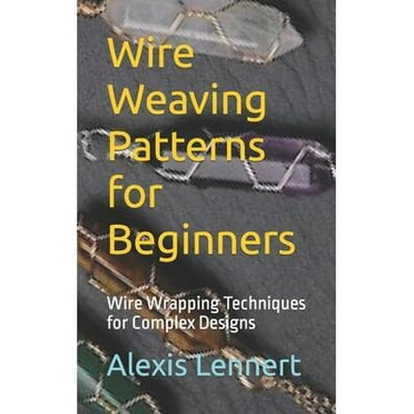 Wire Wrapping Book for Beginners : Learn How to Craft 20 Bead Making ...
