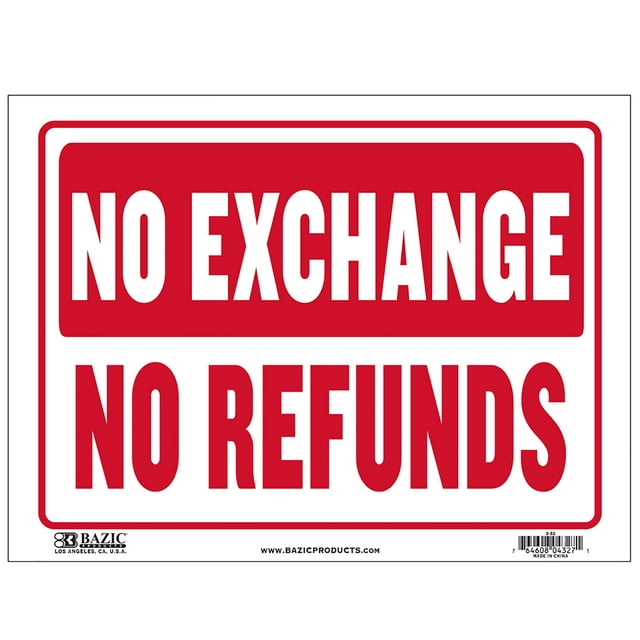 BAZIC No Exchange No Refunds Sign 9"X12", Waterproof Indoor Signage, 24 ...