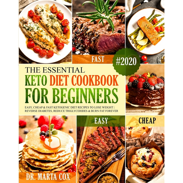 The Essential Keto Diet Cookbook For Beginners 2020 Paperback