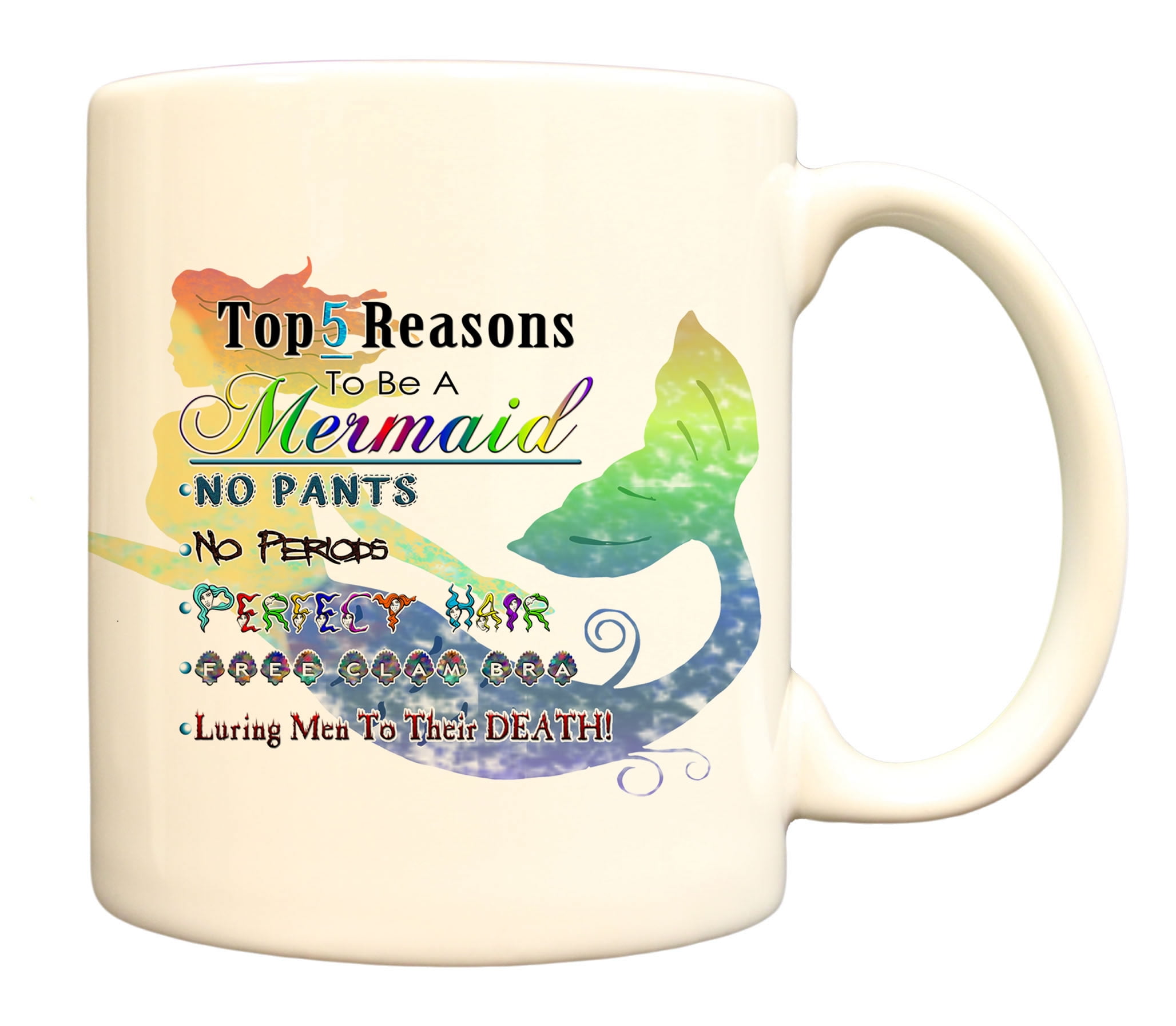 "Top 5 Reasons To Be A Mermaid" With Mermaid Funny 11oz. Coffee Mug ...