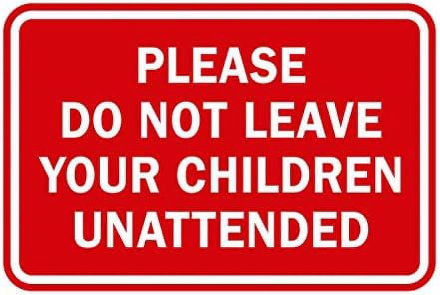 classic framed please do not leave your children unattended sign (red ...