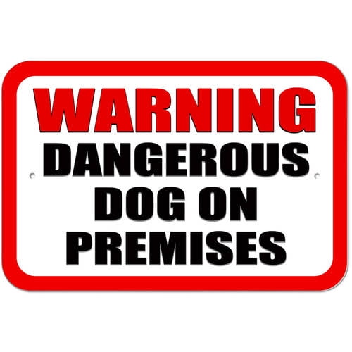 Warning Dangerous Dog on Premises Sign - Walmart.com - Walmart.com