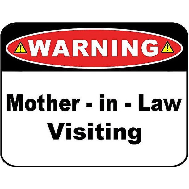 2 Count "Warning Mother-in-Law Visiting (v1)" 11 inch by 9.5 inch ...