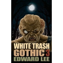 White Trash Gothic, (Paperback) - Walmart.com