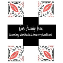 The Family Tree Toolkit: A Comprehensive Guide to Uncovering Your ...