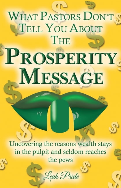 What Pastors Don't Tell You About the Prosperity Message : Uncovering ...