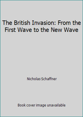 Pre-Owned The British Invasion: From the First Wave to the New Wave ...