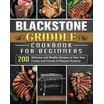 Blackstone Flat Top Grill Cookbook 1500: 1500 Days Delicious Recipes ...