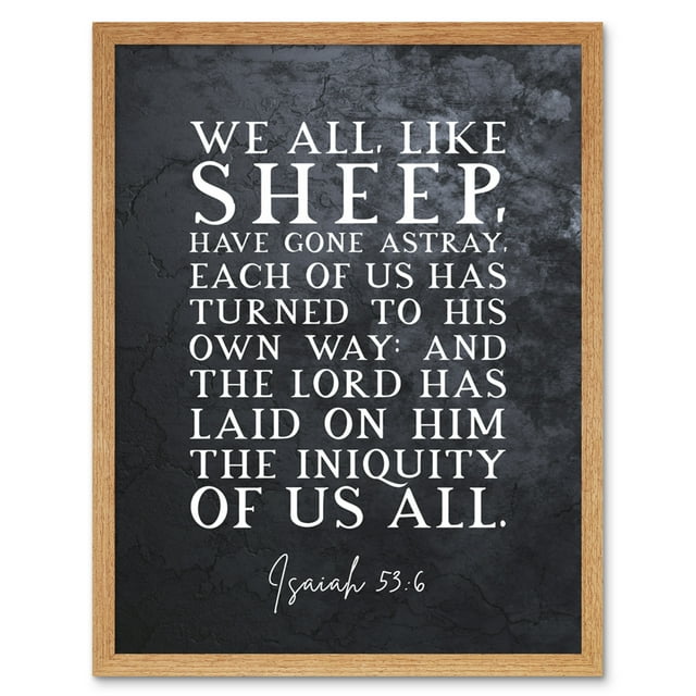 Isaiah 53:6 We All Like Sheep Have Gone Astray Christian Bible Verse ...