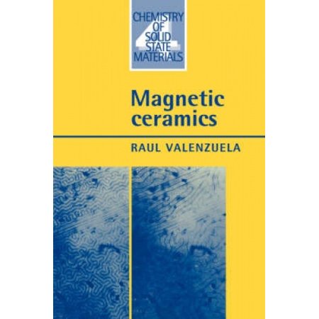 Magnetic Ceramics (Chemistry of Solid State Materials) | Walmart Canada