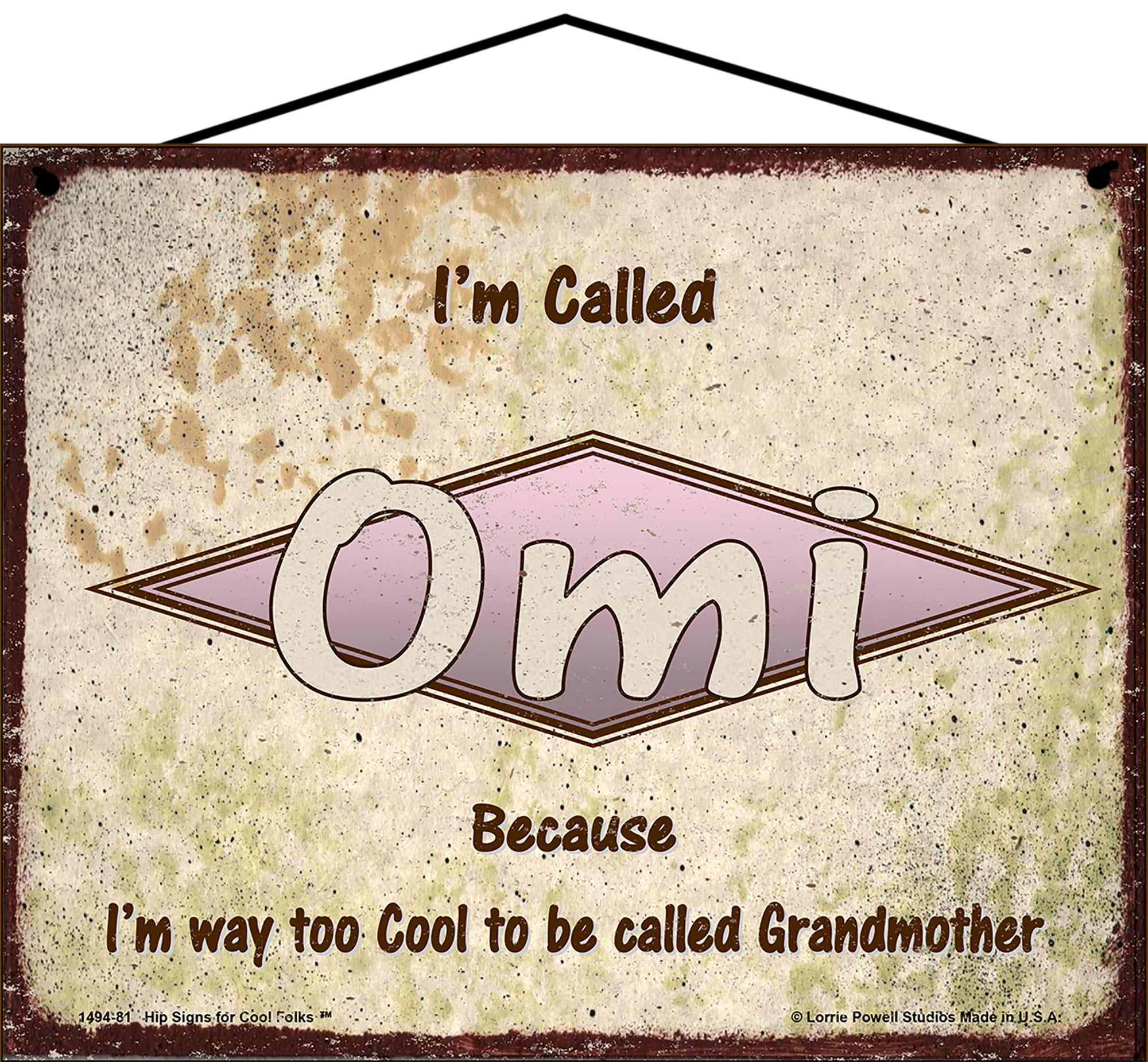 8x10 Retro Family Sign - I'm Called Omi Because I'm Way Too Cool To Be ...