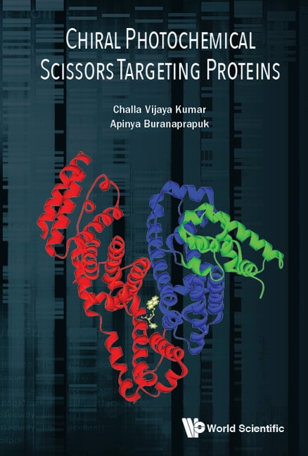 Chiral Photochemical Scissors Targeting Proteins (Hardcover) - Walmart.com