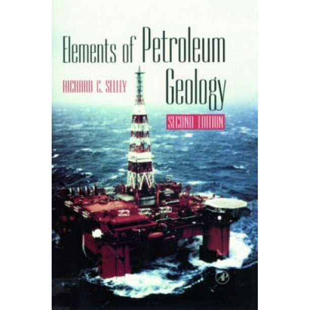 Elements of Petroleum Geology - Walmart.ca