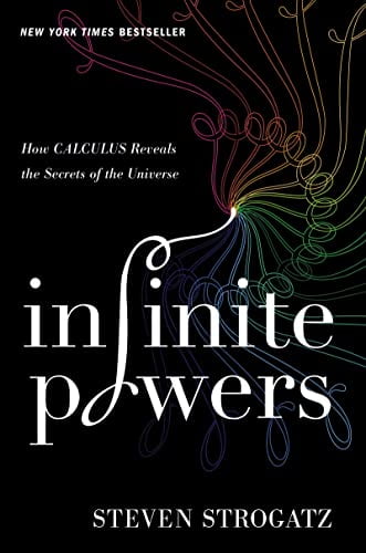 Pre-Owned Infinite Powers: How Calculus Reveals the Secrets of the ...